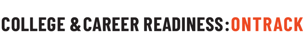 OnTrack: College and Career Readiness ~ UIF